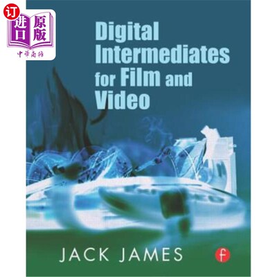 海外直订Digital Intermediates for Film and Video 电影和视频的数字媒介