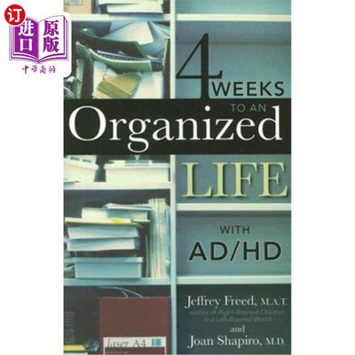海外直订医药图书4 Weeks to an Organized Life with Ad/HD 4周的Ad/HD有条理的生活