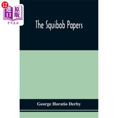 海外直订The Squibob Papers 哑炮论文