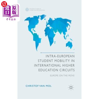 海外直订Intra-European Student Mobility in International Higher Education Circuits: Euro 国际高等教育电路中的欧洲内