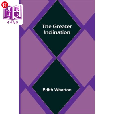 海外直订The Greater Inclination 更大的倾向