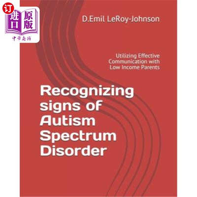 海外直订医药图书Recognizing signs of Autism Spectrum Disorder: Utilizing Effective Communication 识别自闭症谱系障碍