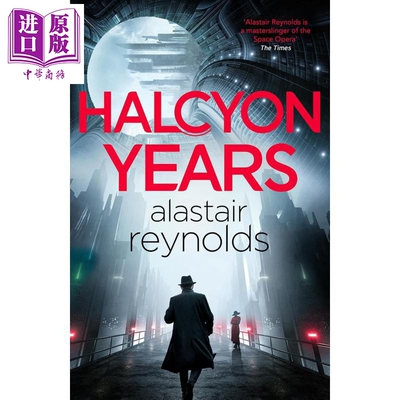 和平岁月 谋杀悬案之旅 Halcyon Years 英文原版 Alastair Reynolds 黑色科幻融合悬疑小说【中商原版】