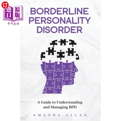 海外直订医药图书Borderline Personality Disorder: A Guide to Understanding and Managing BPD 边缘性人格障碍:理解和管