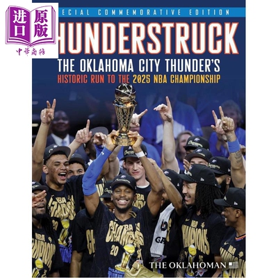 雷霆 俄克拉荷马雷霆队奔向2025年NBA总冠军的历史 Thunderstruck The Oklahoma City Thunders Historic 英文原版 【中商原版】