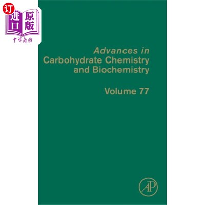海外直订Advances in Carbohydrate Chemistry and Biochemis... 碳水化合物化学与生物化学进展