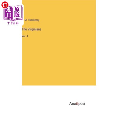 海外直订The Virginians: Vol. 4 弗吉尼亚人:第4卷