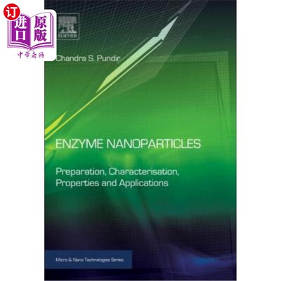 海外直订医药图书Enzyme Nanoparticles: Preparation, Characterisation, Properties and Applications 酶纳米颗粒的制备、