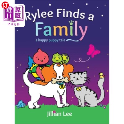 海外直订Rylee Finds a Family: a happy puppy tale 赖利找到一个家庭:一个快乐的小狗故事