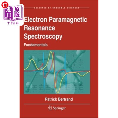 海外直订Electron Paramagnetic Resonance Spectroscopy: Fundamentals