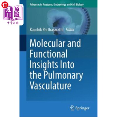 海外直订医药图书Molecular and Functional Insights Into the Pulmonary Vasculature 肺血管的分子和功能研究