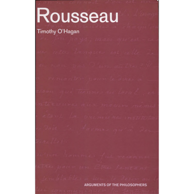 【中商原版】哲学家评论系列 卢梭 英文原版 Arguments of the Philosophers series Rousseau Timothy OHagan Routledge 哲?