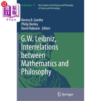海外直订G.W. Leibniz, Interrelations Between Mathematics and Philosophy 《数学与哲学的关系》，G.W.莱布尼茨著