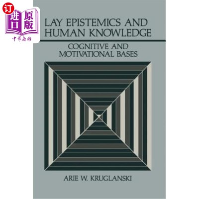 海外直订Lay Epistemics and Human Knowledge: Cognitive and Motivational Bases 世俗认识论与人类知识:认知与动机基础