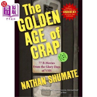海外直订The Golden Age of Crap: 77 B-Movies From the Glory Days of VHS 垃圾的黄金时代:来自录像带辉煌时代的77部b级电