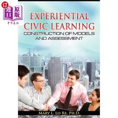 海外直订Experiential Civic Learning - Construction of Models and Assessment 体验式公民学习-模型构建与评估