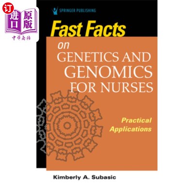海外直订医药图书Fast Facts on Genetics and Genomics for Nurses: Practical Applications 护士遗传学和基因组学快速事实
