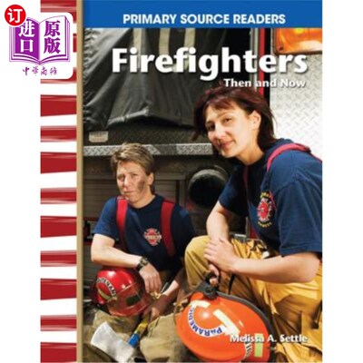 海外直订Firefighters Then and Now 当时和现在的消防员