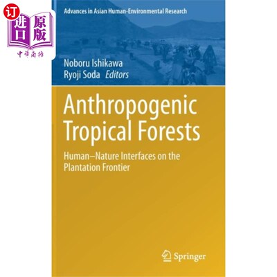 海外直订Anthropogenic Tropical Forests 人为热带森林