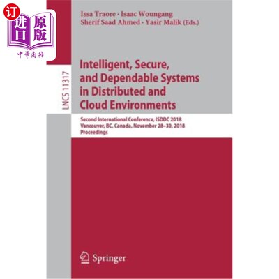 海外直订Intelligent, Secure, and Dependable Systems in Distributed and Cloud Environment 分布式和云环境中的智能、安
