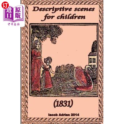 海外直订Descriptive scenes for children (1831) 儿童描写场景(1831)