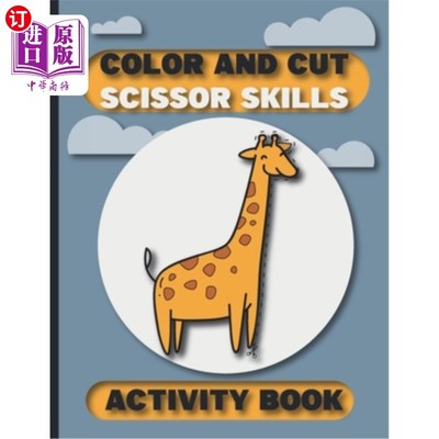 海外直订Color and Cut Scissor Skills Activity Book: Color and cut out animal illustratio 彩色和剪纸技能活动书:彩色