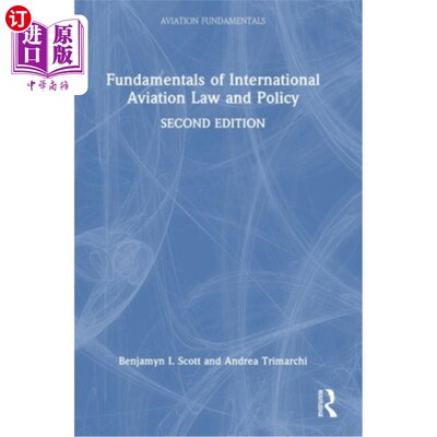 海外直订Fundamentals of International Aviation Law and Policy Fundamentals of International Aviatio