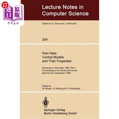 海外直订Petri Nets: Central Models and Their Properties: Advances in Petri Nets 1986, Pa Petri网:中心模型及其性质