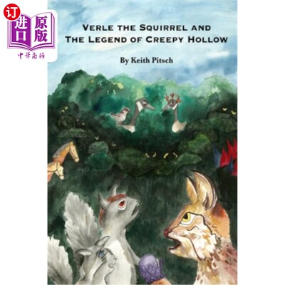 海外直订Verle the Squirrel and the Legend of Creepy Hollow 松鼠维尔和恐怖山谷传说
