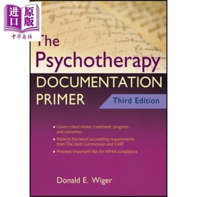心理治疗文档入门 第3版 The Psychotherapy Documentation Primer Third Edition 英文原版 Donald E Wiger【中商原版】wile