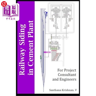 海外直订Railway Siding in Cement Plants: For Project consultant and Engineers 水泥厂铁路侧线:供项目顾问和工程师使用