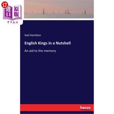 海外直订English Kings in a Nutshell 简而言之，英国国王