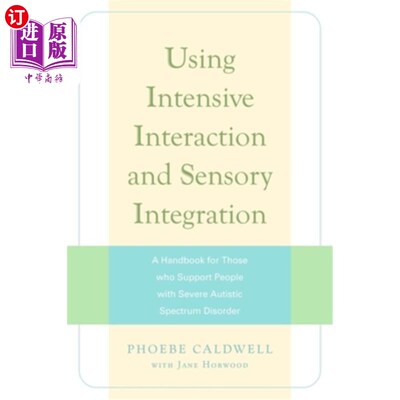 海外直订医药图书Using Intensive Interaction and Sensory Integration: A Handbook for Those Who Su 使用强化互动和感觉