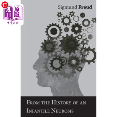 海外直订医药图书From the History of an Infantile Neurosis - A Classic Article on Psychoanalysis 从一个婴儿神经症的
