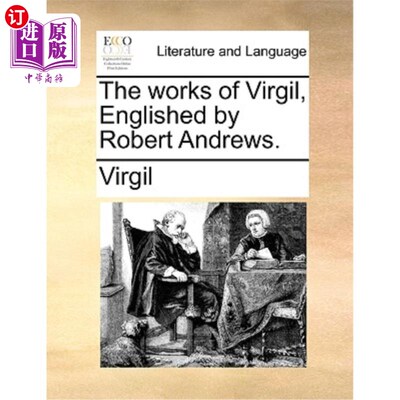 海外直订The works of Virgil, Englished by Robert Andrews. 维吉尔诗集，罗伯特·安德鲁斯著。