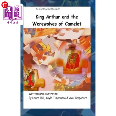 海外直订King Arthur and the Werewolves of Camelot: Great Story World Mix Up 亚瑟王和卡米洛特的狼人:伟大的故事世界混