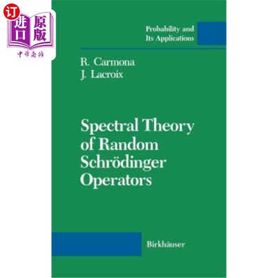 海外直订Spectral Theory of Random Schr?dinger Operators 随机薛定谔算子的谱理论