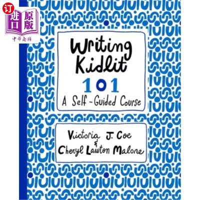 海外直订Writing Kidlit 101: A Self-Guided Course 写孩子101:一个自我引导的课程