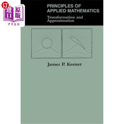 海外直订Principles Of Applied Mathematics: Transformation And Approximation 应用数学原理：变换与逼近