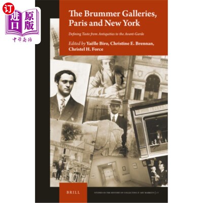 海外直订The Brummer Galleries, Paris and New York: Defining Taste from Antiquities to th 布鲁默画廊，巴黎和纽约：定