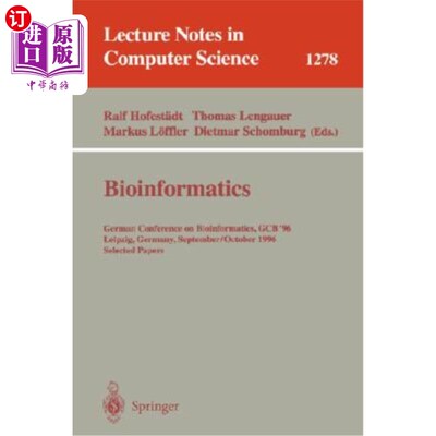 海外直订Bioinformatics: German Conference on Bioinformatics, Gcb' 96, Leipzig, Germany,  生物信息学:德国生物信息学会议