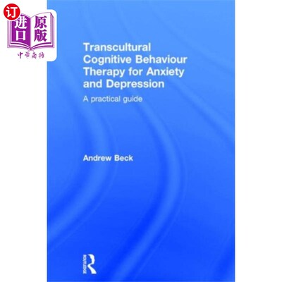 海外直订医药图书Transcultural Cognitive Behaviour Therapy for An... 焦虑和抑郁的跨文化认知行为治疗