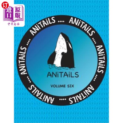 海外直订ANiTAiLS Volume Six: Learn about the Killer Whale, Greater Roadrunner, Spotted G ANiTAiLS卷六