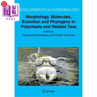 海外直订Morphology, Molecules, Evolution and Phylogeny in Polychaeta and Related Taxa 多毛纲及其相关分类群的形态、