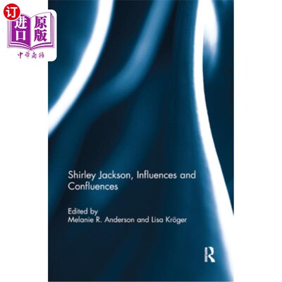 海外直订Shirley Jackson, Influences and Confluences 雪莉·杰克逊，《影响与汇合》