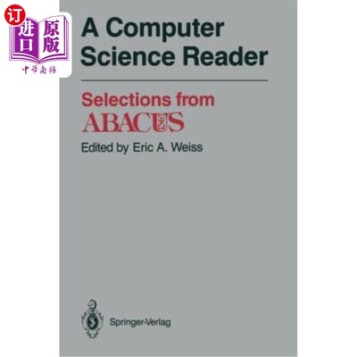 海外直订A Computer Science Reader: Selections from Abacus 计算机科学读本：珠算选集