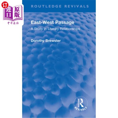 海外直订East-West Passage: A Study in Literary Relationships 东西方通道:文学关系研究