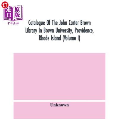 海外直订Catalogue Of The John Carter Brown Library In Brown University, Providence, Rhod 罗得岛州普罗维登斯布朗大学
