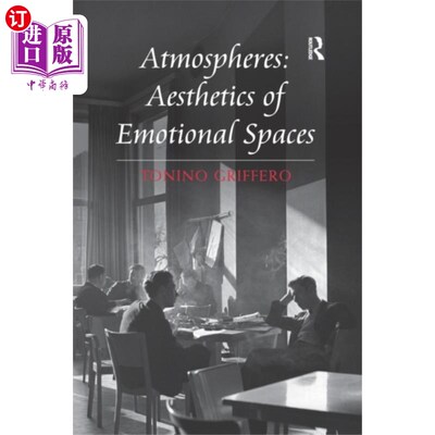 海外直订Atmospheres: Aesthetics of Emotional Spaces 氛围:情感空间的美学