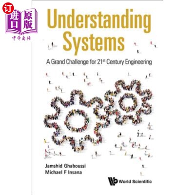 海外直订Understanding Systems: A Grand Challenge for 21st Century Engineering 理解系统：21世纪工程的重大挑战